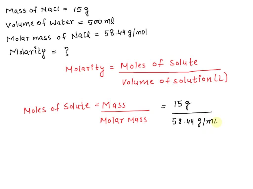 SOLVED: What is the molarity of a solution when 15.0 g of NaCl is ...