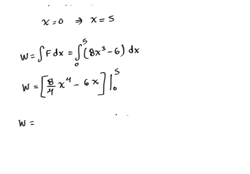 SOLVED: The force on a particle is described by 8x3 - 6 at a point x ...