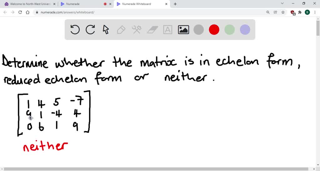 SOLVED: point) Determine whether the following matrices are in echelon form; reduced echelon ...