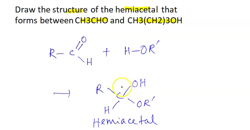 SOLVED: 1. Draw the structure of the hemiacetal that forms between ...