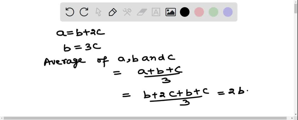 Given: a=b+2c, b=3c. What is the average of numbers a, b and c?