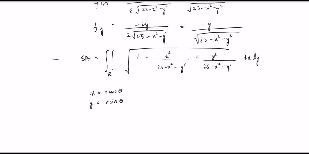 SOLVED: Find the surface area of the portion of the hemisphere F (x,Y) =v25 - x2 y2 that lies ...