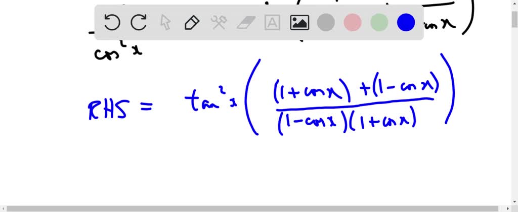 SOLVED: Prove the identity (tan?x) cos?x 1-cosx 1+cosx Left Side Right ...