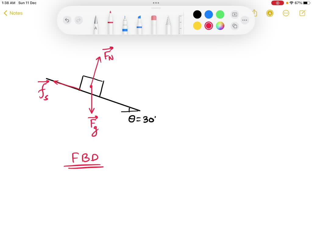 A box is sliding up a 30Â° incline. Consider friction. Construct the ...