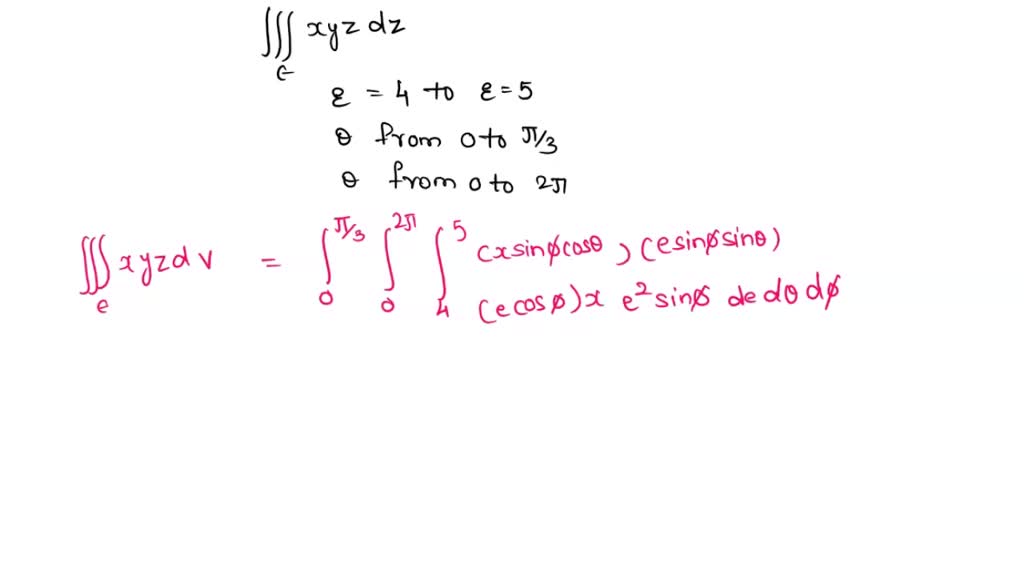 SOLVED: Use spherical coordinates to evaluate the following integral, ∫ ... SOLVED: Use spherical coordinates to evaluate the following integral, ∫ ...