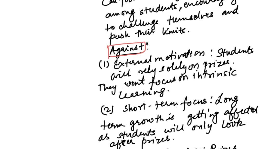 Express your views either for or against the statement: "Prizes give a ...