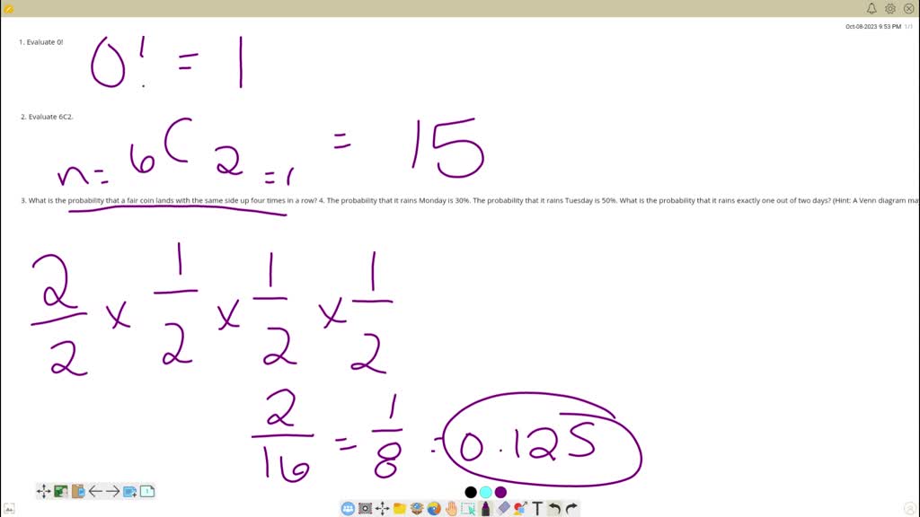 SOLVED: 1. Evaluate 0! 2. Evaluate 6C2. 3. What is the probability that ...