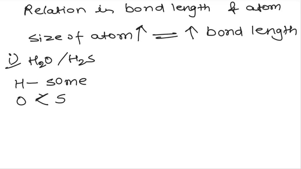 What is the relationship between atomic size and bond length for H2O ...