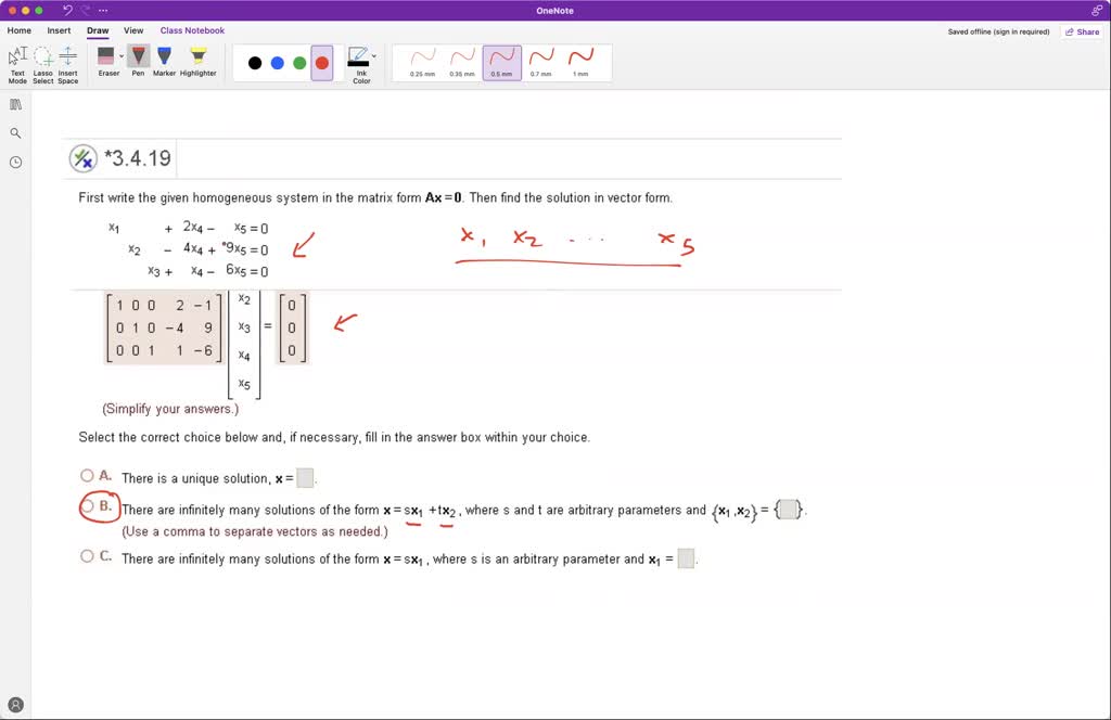 SOLVED: *3.4.19 First write the given homogeneous system in the matrix forr Ax=0. Then find the ...