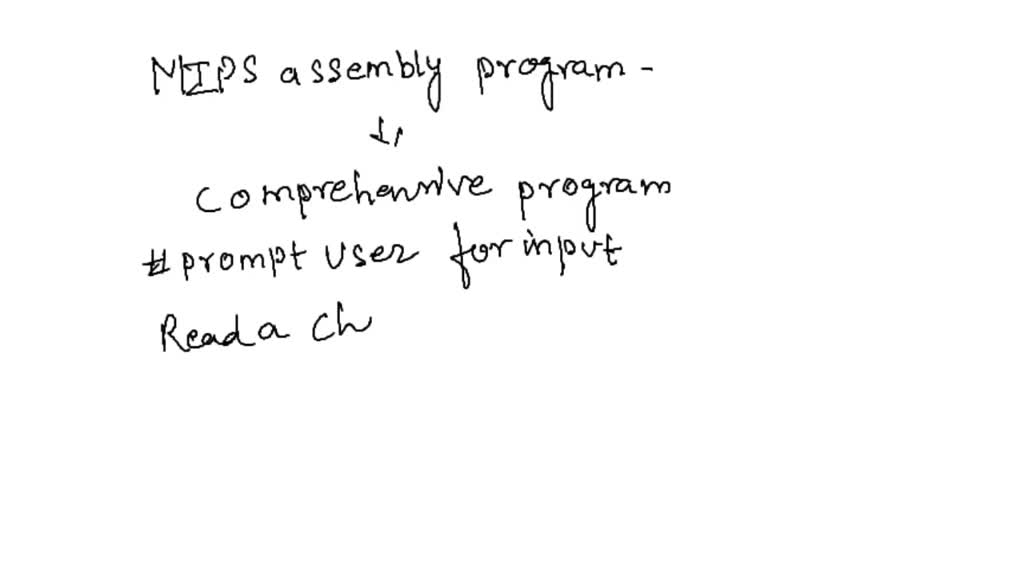 Solved Question 1 Write An 8086 Assembly Program To Do The Following Ask The User To Enter 20 2955