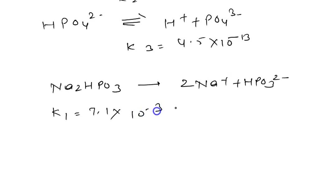 SOLVED: What is the pH of a solution of NaH2PO3? (The pKa values for H3PO3 are: pKa1 = 2.15 ...