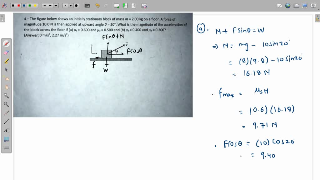 SOLVED: 4 - The figure below shows an initially stationary block of ...
