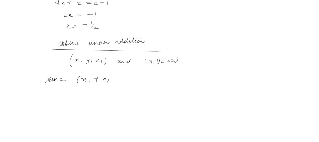 SOLVED: Consider the set of all vectors (x, y, 2) âˆˆ R3 satisfying the following conditions ...