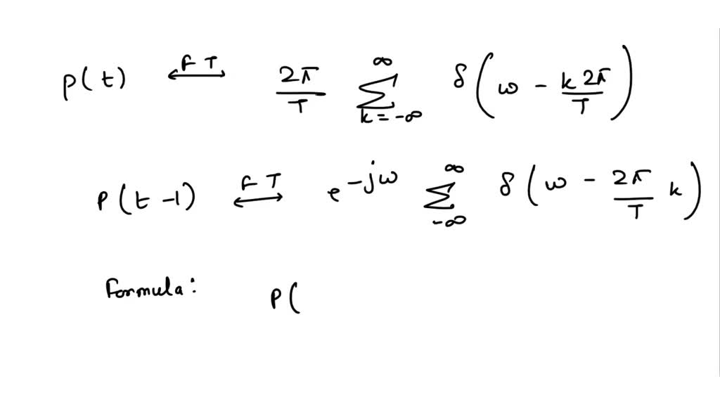 SOLVED: Texts: 1. Obtain Fourier transforms for the signals shown below, using the Fourier ...