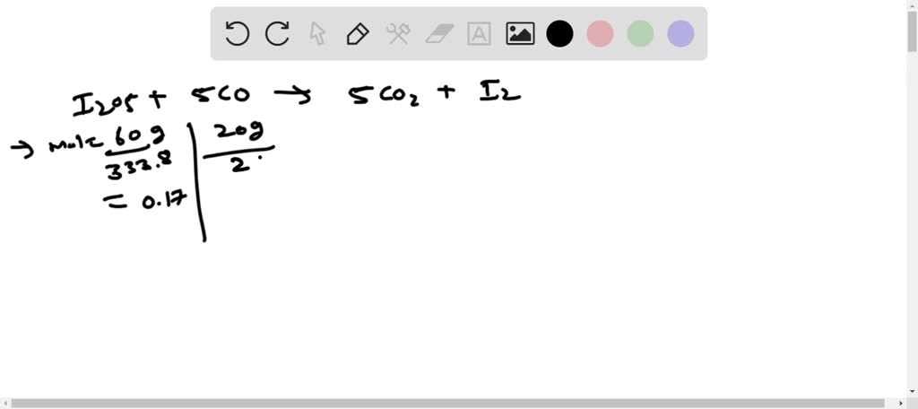 SOLVED: Consider the reaction I2O5(g) + 5 CO(g) ——> 5 CO2(g) + I2(g) a ...
