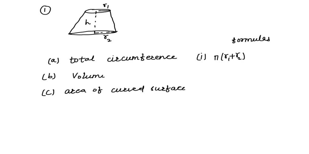 SOLVED: The figure shows the frustum of a cone. Match the following ...