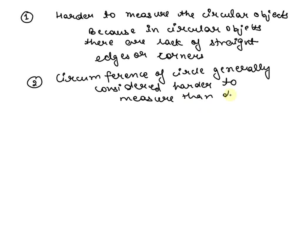 SOLVED: 1. What makes it hard to measure circular objects? 2. Which is ...