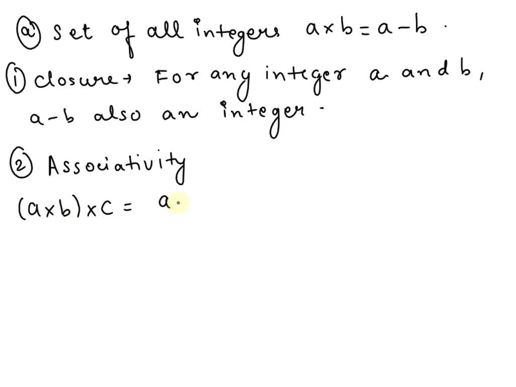 SOLVED: Determine if the following sets G with the operation indicated form a group: If not ...