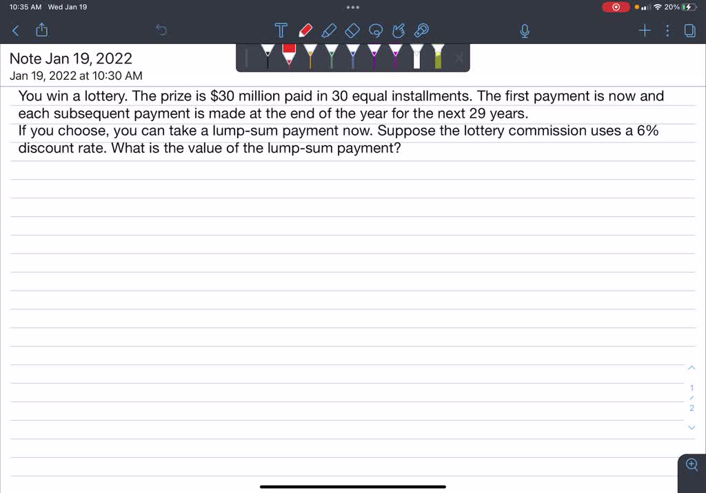 SOLVED: 3a. You win a lottery, and there are no other winners. The ...