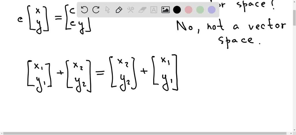 SOLVED: Suppose that the operations of addition and scalar multiplication in R2 are defined as ...