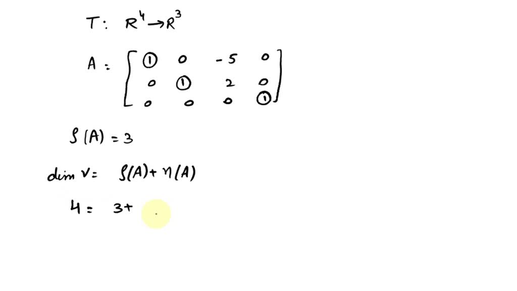 SOLVED: Exercise 3. A linear transformation T R4 of A is given below. R3 has standard matrix The ...