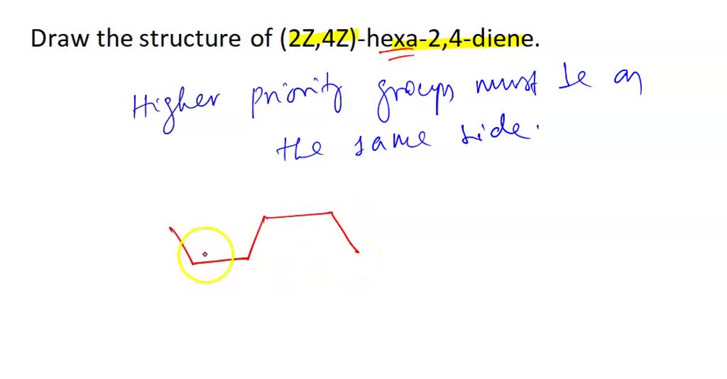 SOLVED: Draw the structure of (2Z,4Z)-hexa-2,4-diene.