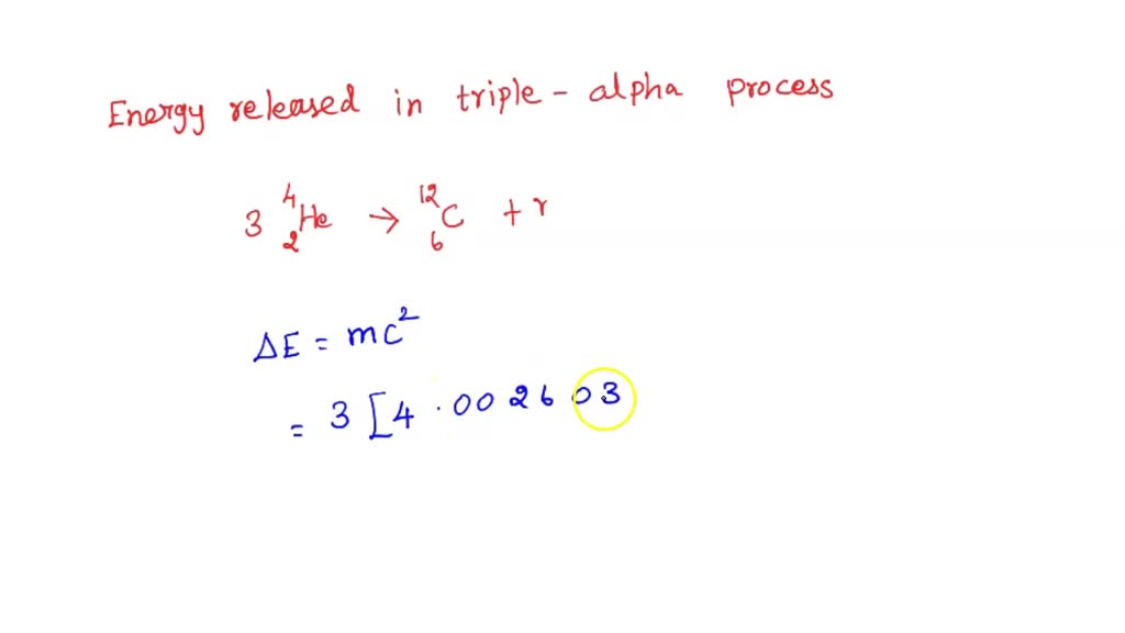 SOLVED:Calculate the energy released in the triple-alpha process 34He ...