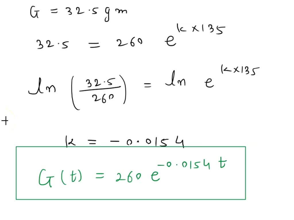 SOLVED: At the beginning of an experiment, a scientist has 260 grams of ...