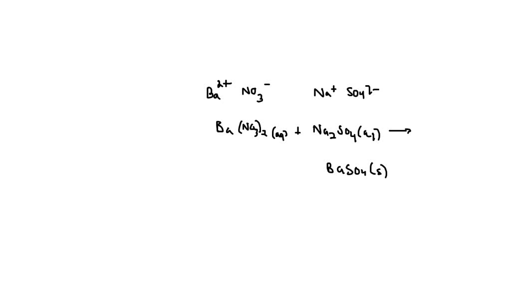 SOLVED: for the reaction between aqueous barium nitrate and aqueous sodium sulfate producing the ...