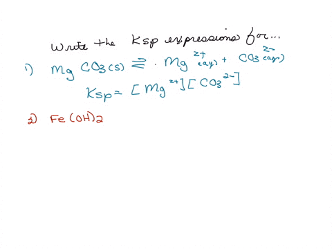 1. Write the solubility-product expression (Ksp) at...