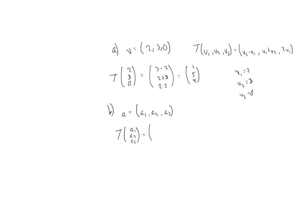 SOLVED: Use the function to find the image of v and the preimage of w: T(V1, V2, V3) = (V2, V1 ...