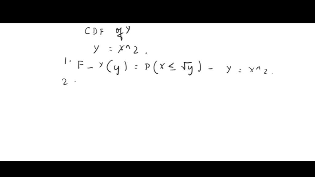 SOLVED: (a) (10 points) Find the PDF of Y using the PDF method. b)(10 ... SOLVED: (a) (10 points) Find the PDF of Y using the PDF method. b)(10 ...
