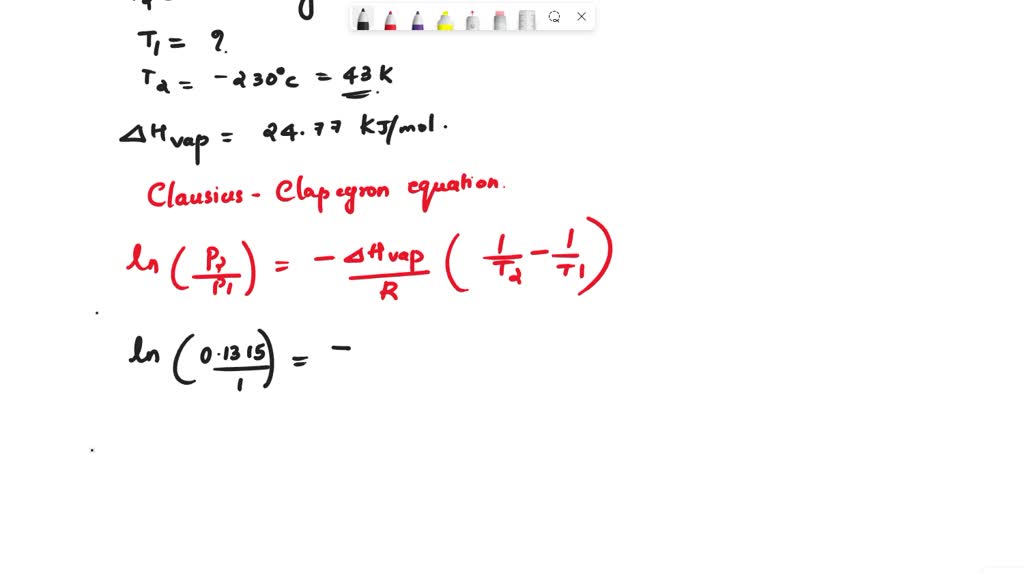 SOLVED: The chlorofluorocarbon refrigerant trichlorofluoromethane (CCl3F) has a Pvap = 100.0 ...
