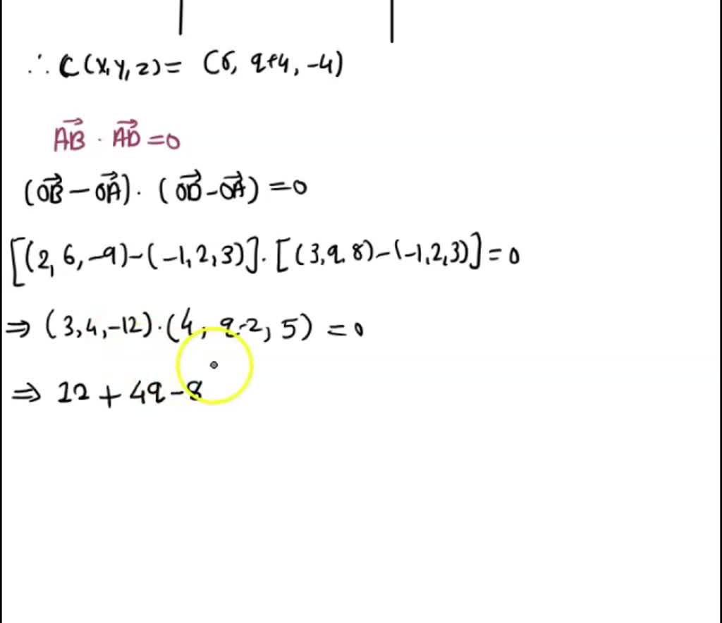 SOLVED: The rectangle ABCD has vertices at A(-1, 2, 3), B(2, 6, -9), and D(3, q, 8). a ...