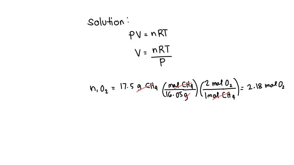 SOLVED: How many liters of oxygen are needed to exactly react with 17.5 g of methane, CH4, at ...