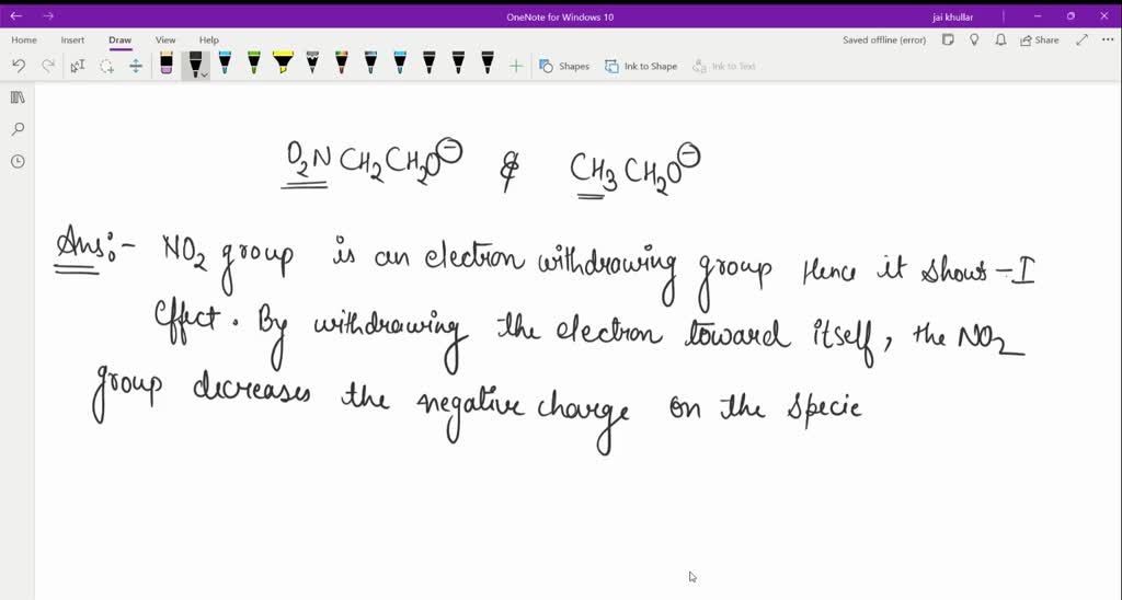 SOLVED: Which of the two: O2NCH2CH2O– or CH3CH2O– is expected to be ...