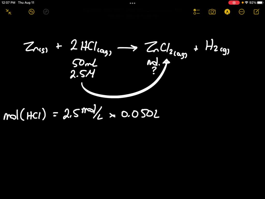 Zn (s) + 2HCl (aq) —> ZnCl2(aq) + H2 (g) A 50 mL solution of 2.5 M HCl ...