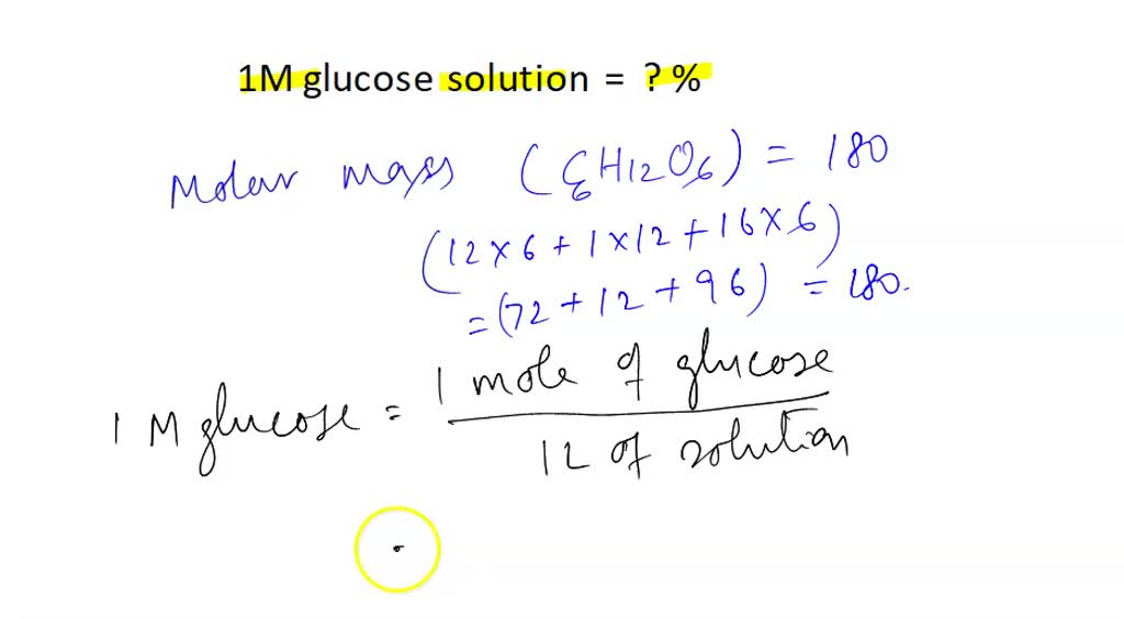SOLVED: - What percentage is a 1M glucose solution? - Which is the more concentrated solution: 0 ...