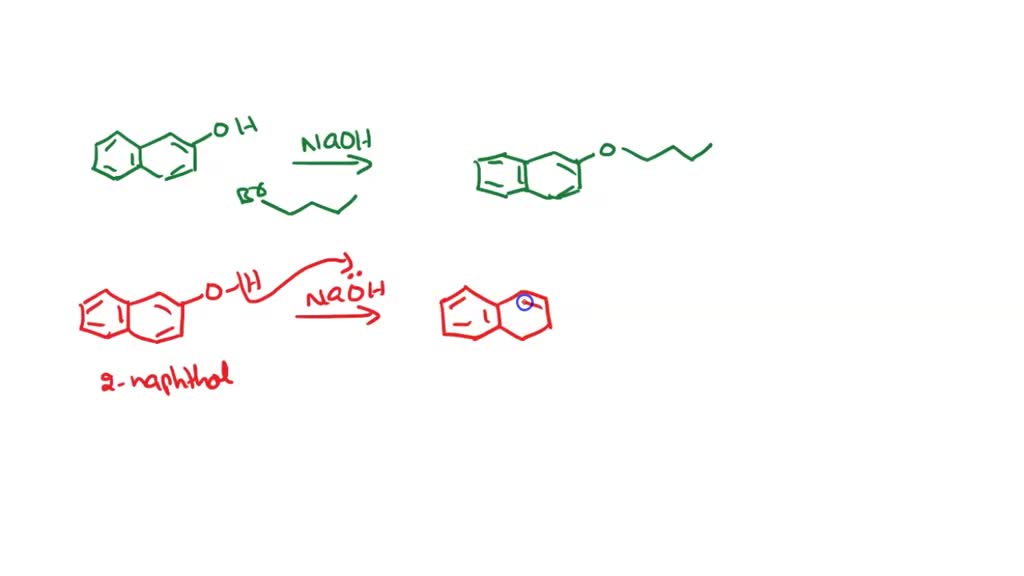 SOLVED: A Williamson ether synthesis is shown: 2-Naphthol in the ...