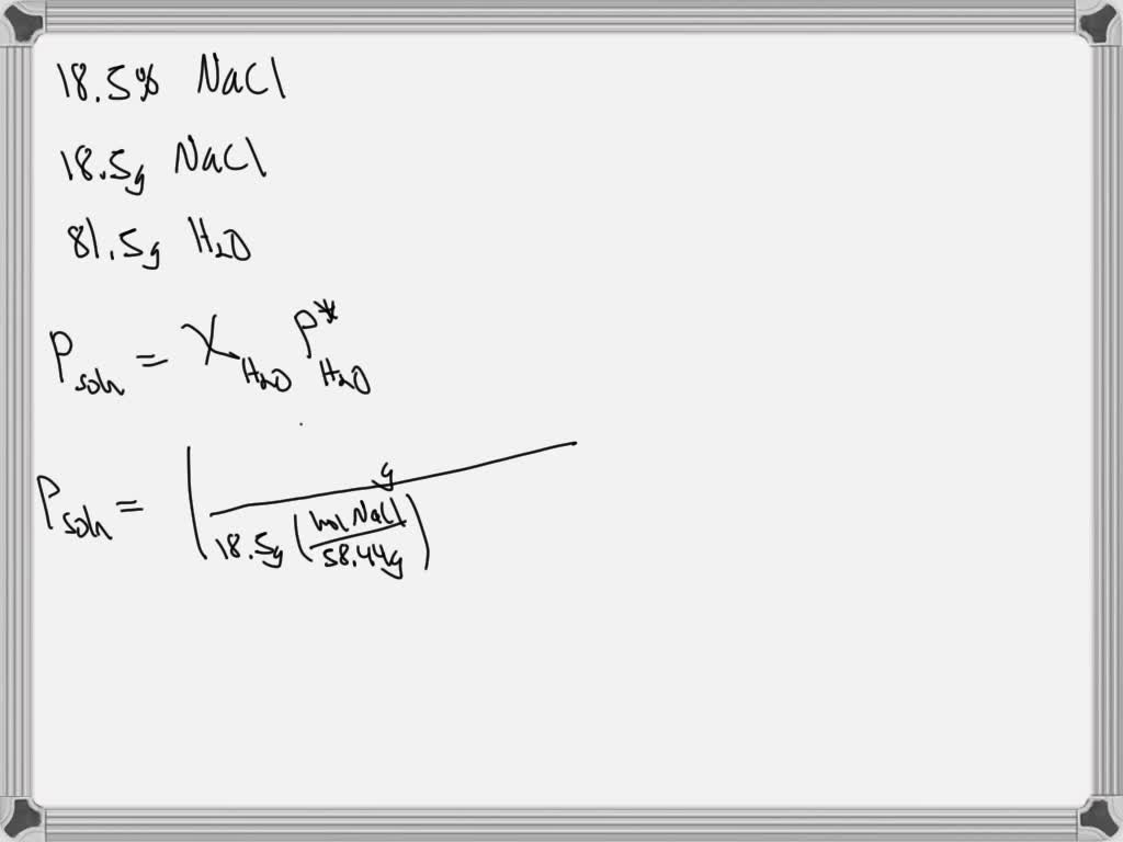 An aqueous solution contains 18.5% NaCl by mass. What is the vapor pressure of the solution at ...