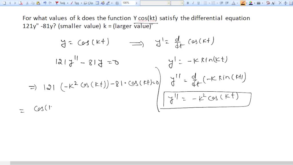 SOLVED: For what values of k does the function Y cos(kt) satisfy the differential equation 121y ...