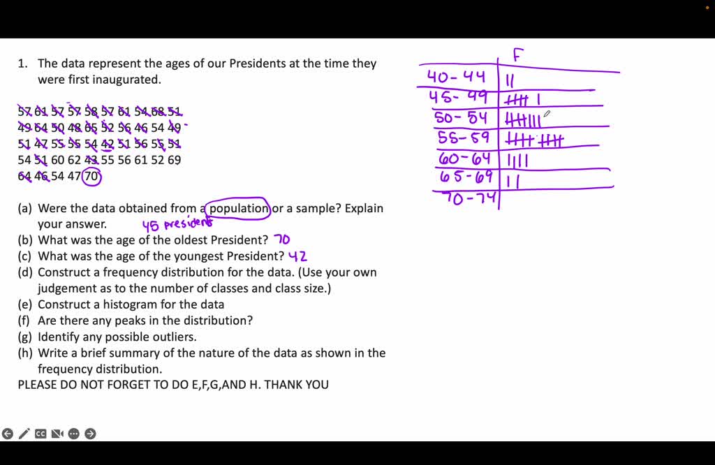 SOLVED: 1/ The data represent the ages of our Presidents at the time ...