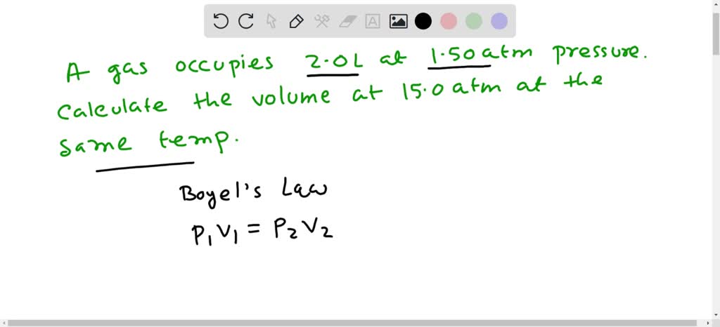 SOLVED: A gas occupies 1.50 L at 1.00 atm. What pressure would it exert if the volume were ...
