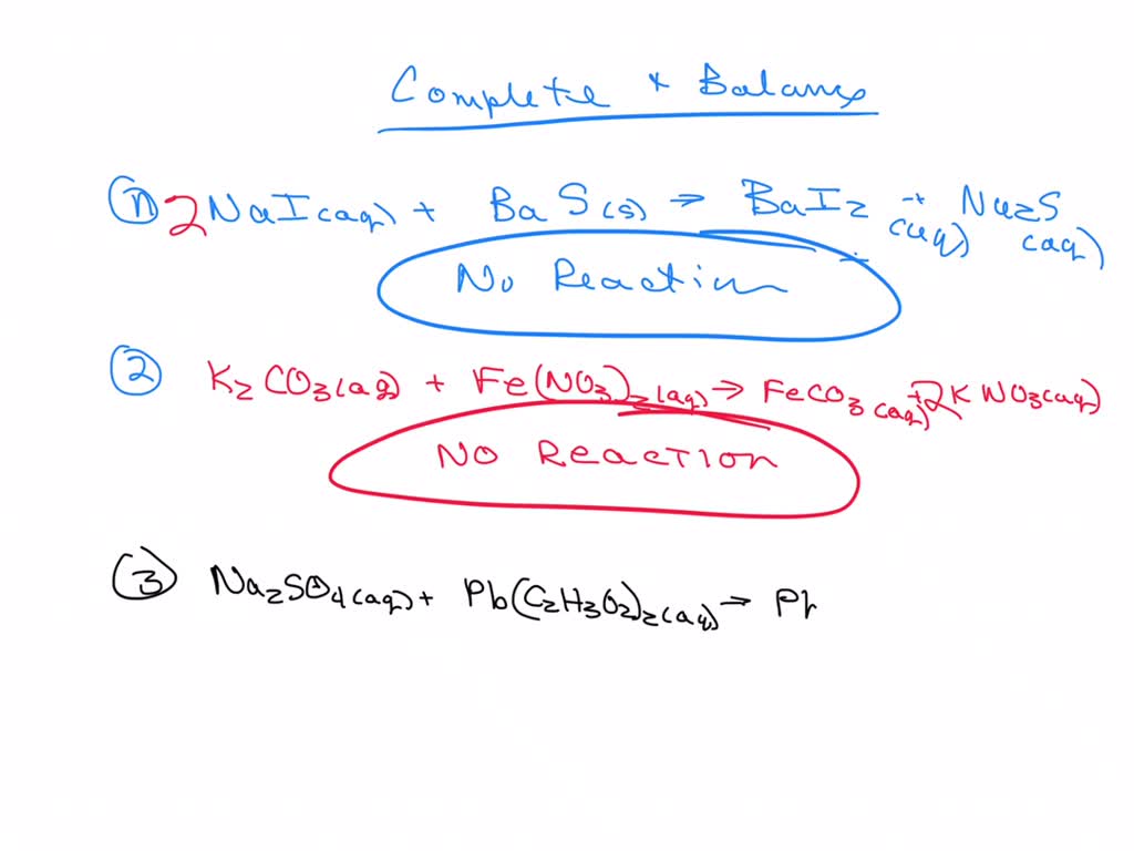 SOLVED: Complete and balance each equation. If no reaction occurs ...