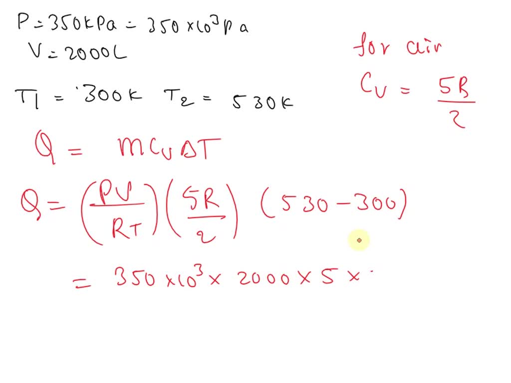 SOLVED: A closed rigid container has a volume of 2000 Land holds air initially at 350 kPa and ...