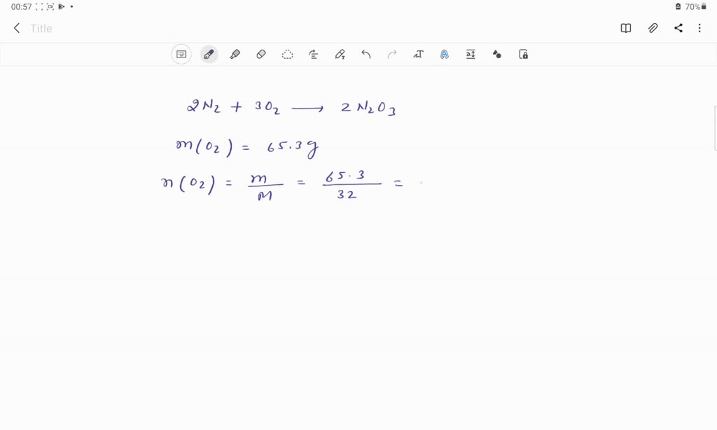 SOLVED: Given the reaction: 2N2 + 3O2 â†’ 2N2O3. How many moles of ...