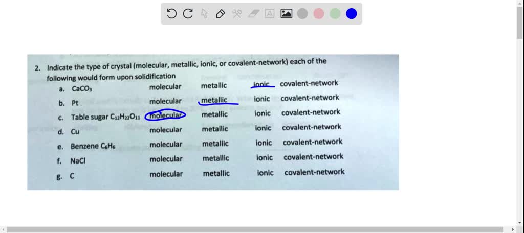 SOLVED: Indicate the type of crystal (molecular, metallic, ionic, or ...