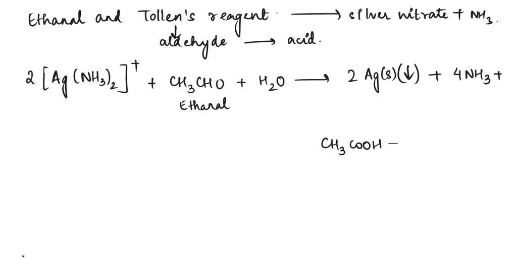 1. Write the equation between ethanal and Tollen’s reagent