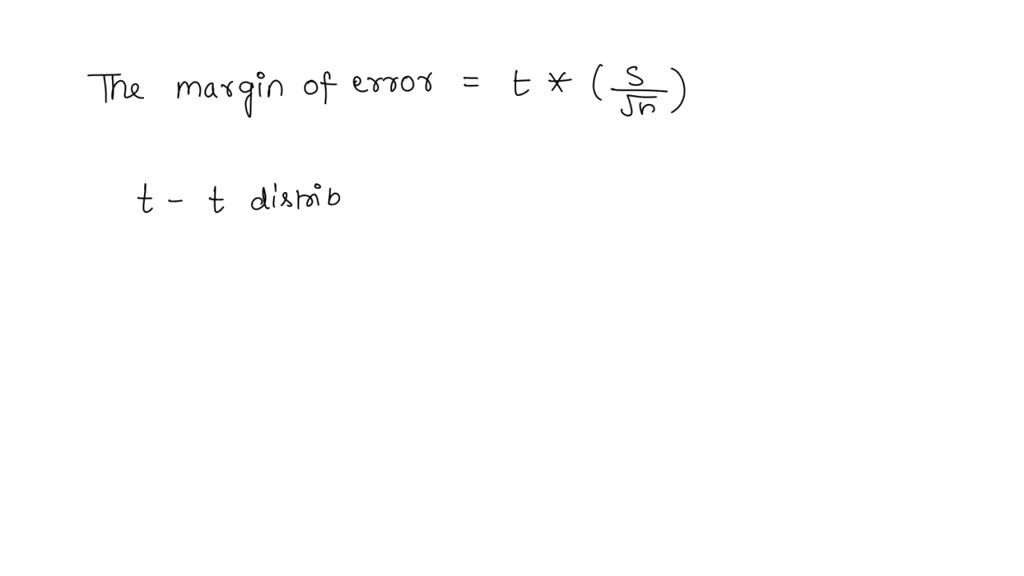 SOLVED: Identify the formula for the margin of error for the estimate of a population mean when ...