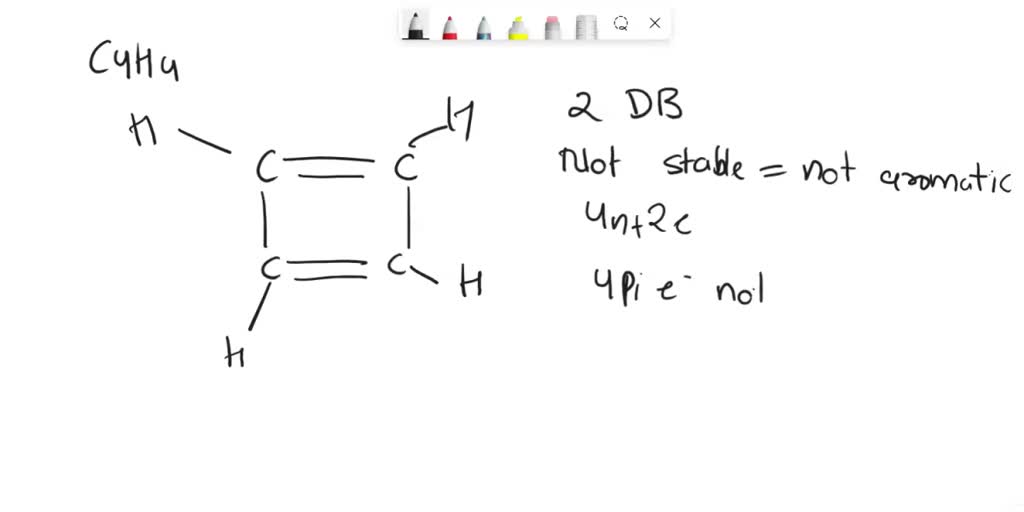 SOLVED: Draw the Lewis structure for cyclobutadiene (C4H4). The C's are ...